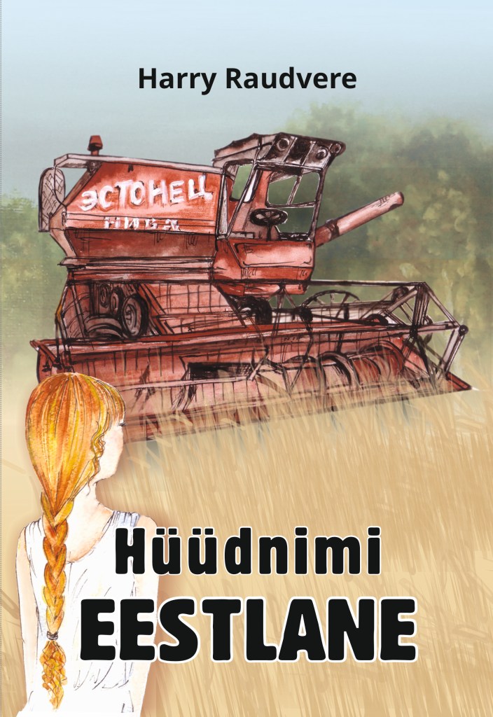 Hüüdnimi EESTLANE – HARRY RAUDVERE BLOGI