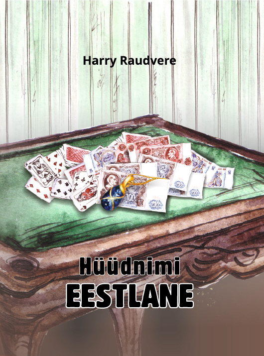 Hüüdnimi EESTLANE – HARRY RAUDVERE BLOGI